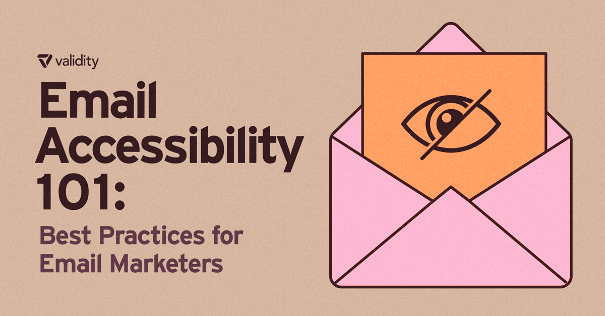 Email Accessibility 101: Best Practices for Email Marketers - Validity